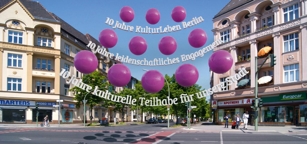 Bitte vormerken: KulturLeben Berlin feiert 10. Geburtstag! – KulturLeben Berlin – Schlüssel zur ...